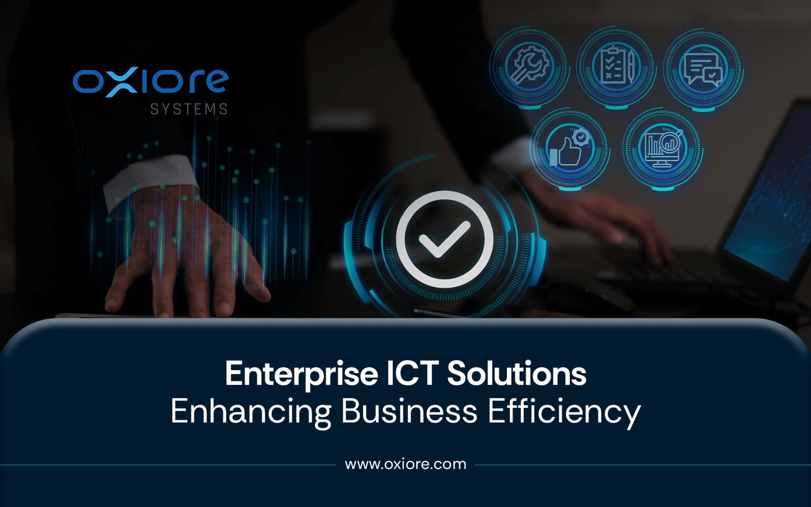 Enterprise ICT Solutions to Boost Business Efficiency