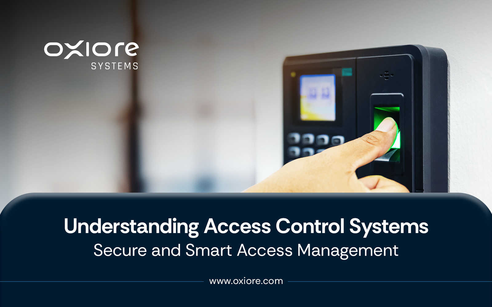 Understanding Access Control Systems for Smart Security